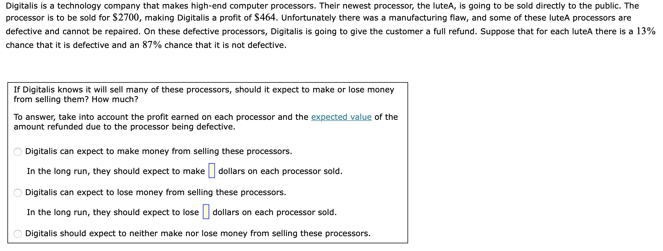 Solved Digitalis is a technology company that makes high-end | Chegg.com