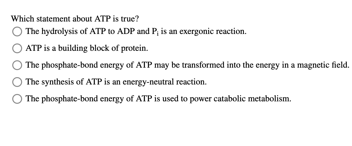 Solved Which statement about ATP is true?The hydrolysis of | Chegg.com