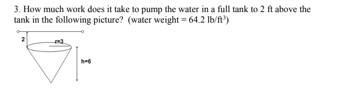 Solved 3. How much work does it take to pump the water in a | Chegg.com