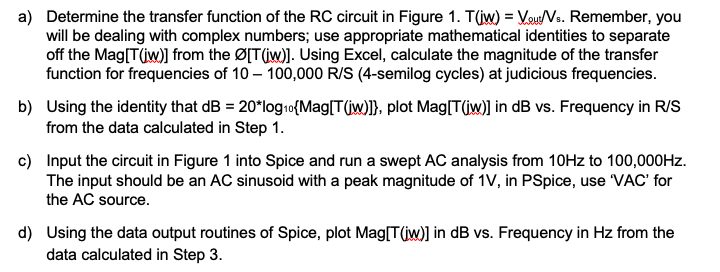 Solved a) Determine the transfer function of the RC circuit | Chegg.com