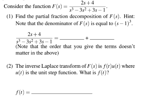 Solved Consider the function F(s)=s3−3s2+3s−12s+4. (1) Find | Chegg.com