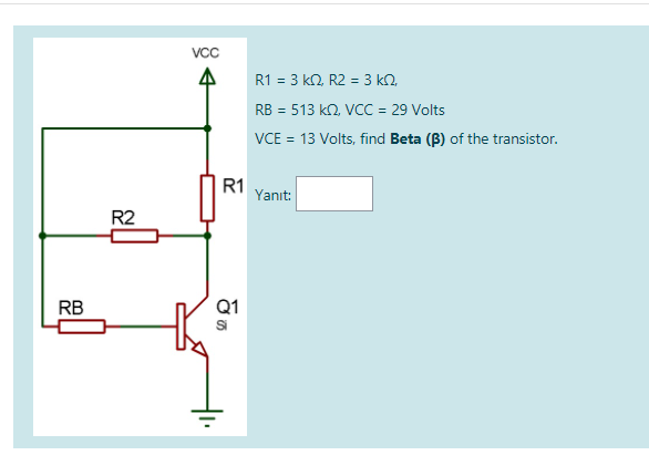 Solved VCC 4 R1 = 3 k-2, R2 = 3 k., RB = 513 k2, VCC = 29 | Chegg.com