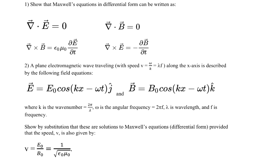 Solved 1) Show that Maxwell's equations in differential form | Chegg.com