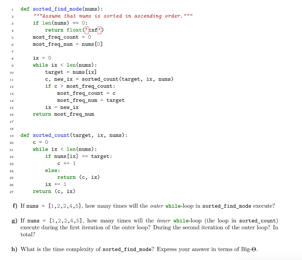 Solved def sorted_find_mode (nums): ""Assume that nums is | Chegg.com