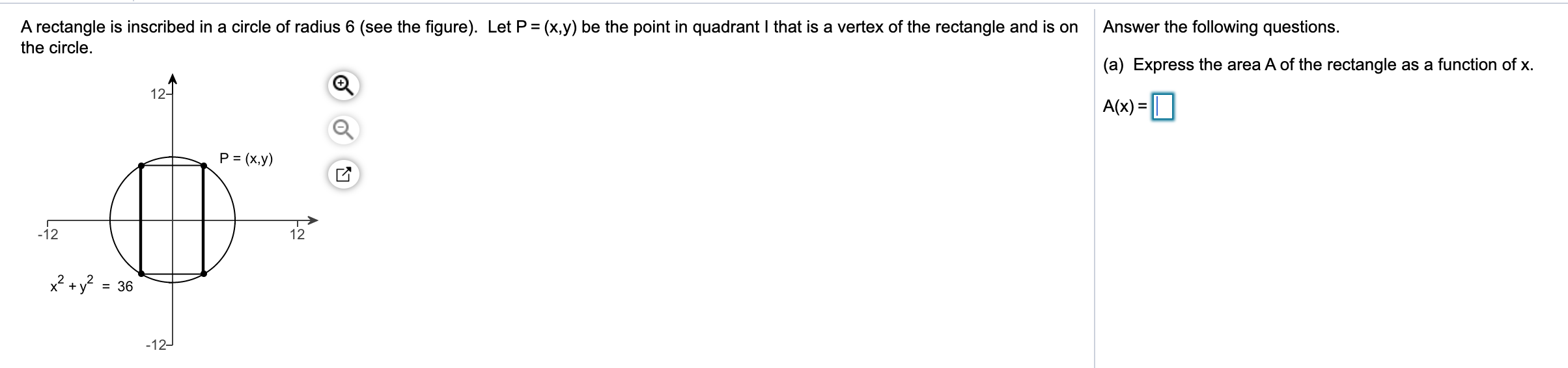 Solved A rectangle is inscribed in a circle of radius 6 (see | Chegg.com