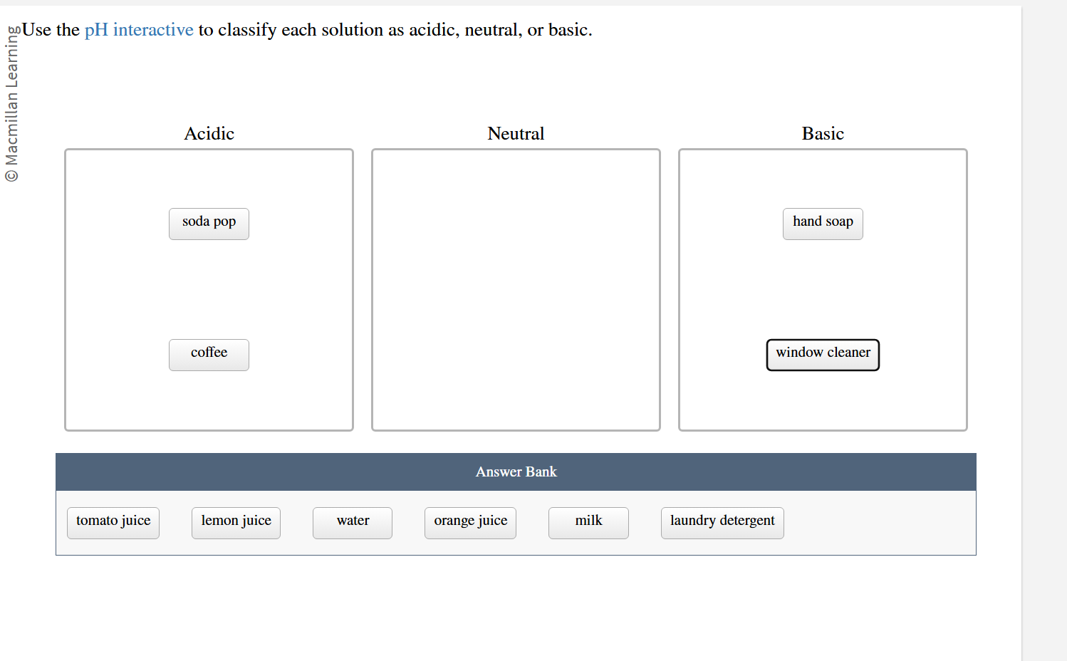 Solved Use the pH interactive to classify each solution as | Chegg.com