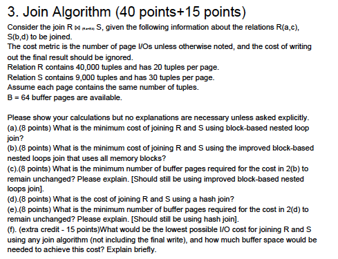 3. Join Algorithm (40 points+15 points) Consider the | Chegg.com