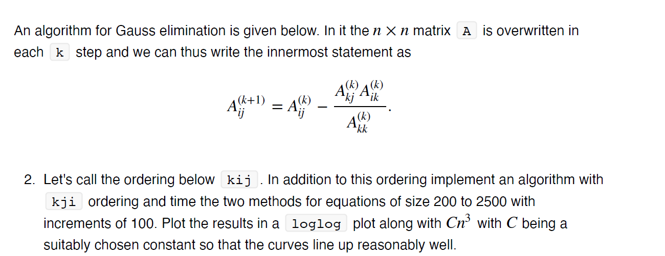 Solved An algorithm for Gauss elimination is given below. In | Chegg.com