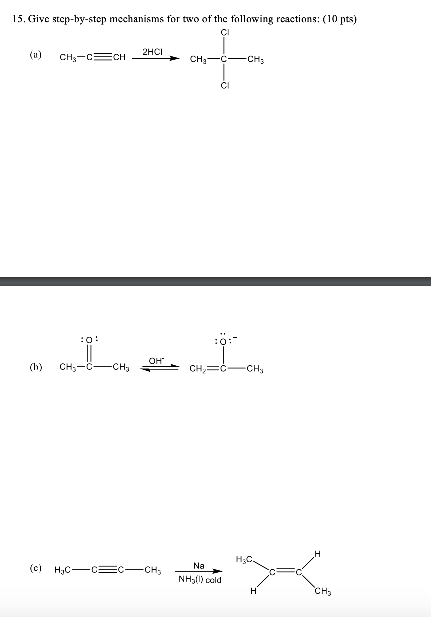 Solved 15. Give step-by-step mechanisms for two of the | Chegg.com