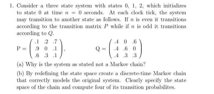 Solved 1. Consider a three state system with states 0, 1, 2, | Chegg.com