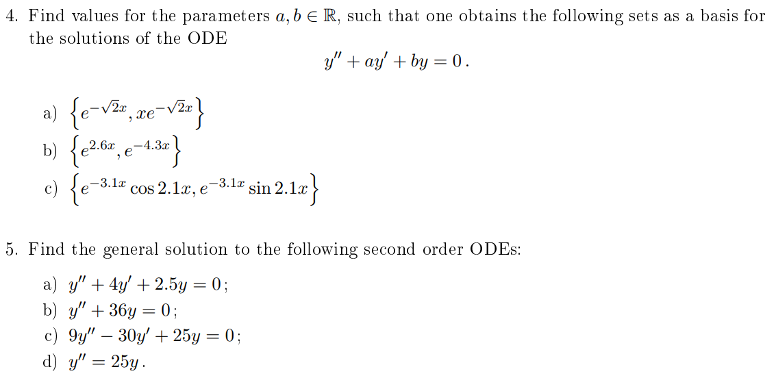 Solved 4. Find values for the parameters a,b∈R, such that | Chegg.com