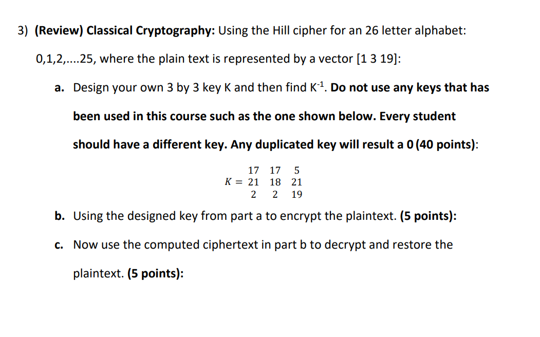 Solved 3) (Review) Classical Cryptography: Using the Hill | Chegg.com