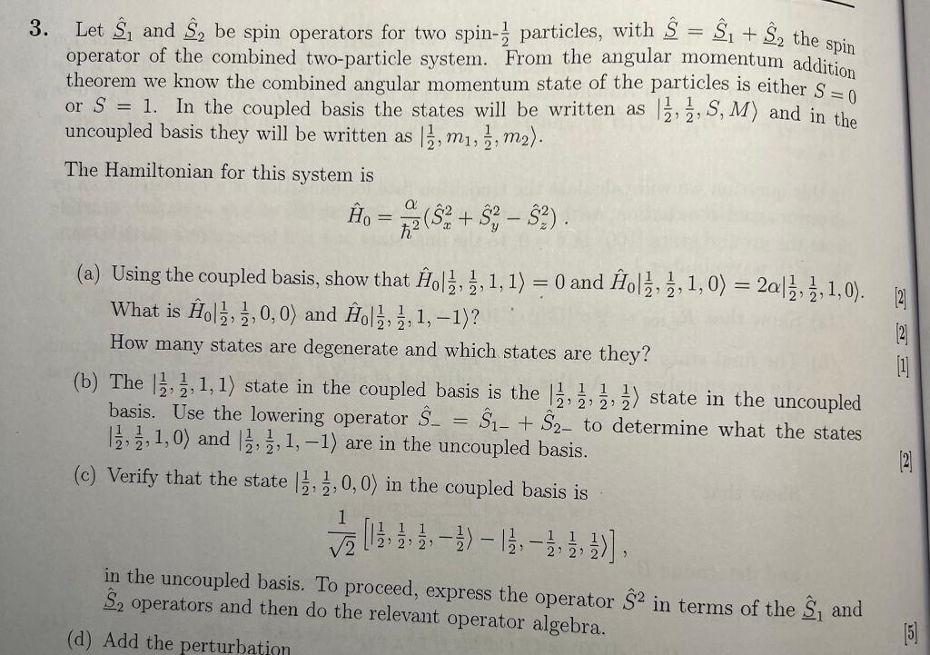 Solved Let S1 and S2 be spin operators for two spin- 21 | Chegg.com