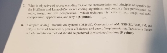 Solved 7. What is objective of source encoding ? Give the | Chegg.com