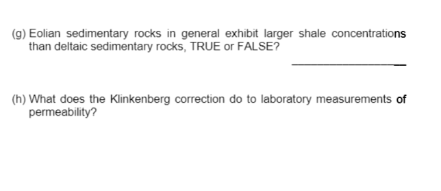Solved (9) Eolian sedimentary rocks in general exhibit | Chegg.com