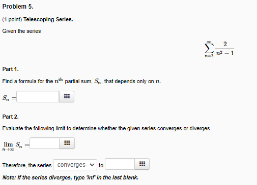 Solved Problem 5. (1 point) Telescoping Series. Given the | Chegg.com
