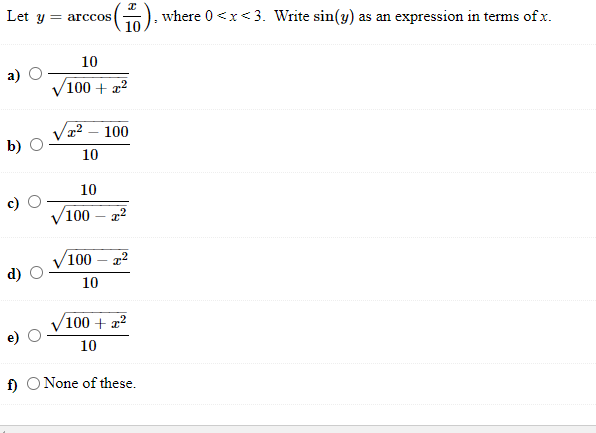 Solved Let y=arccos(10x), where 0 | Chegg.com