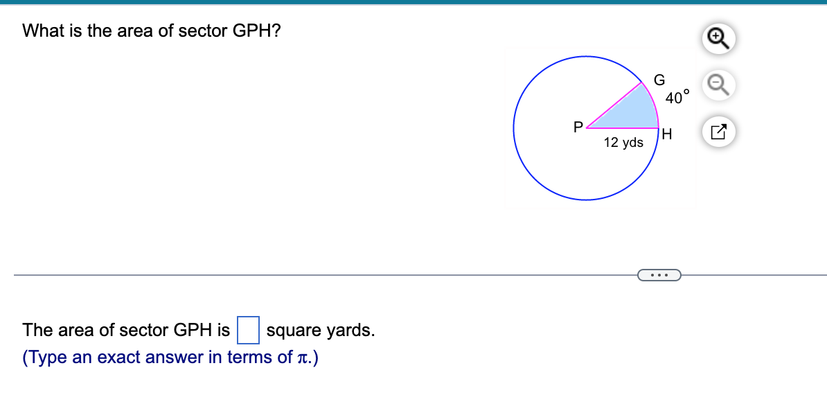 Solved What is the area of sector GPH? G 40° Р H 12 yds The | Chegg.com