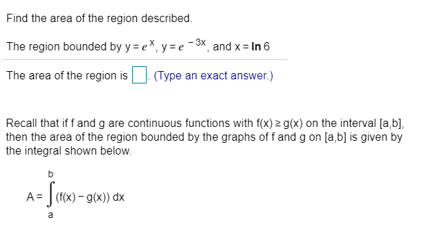 Solved Find the area of the region described. The region | Chegg.com