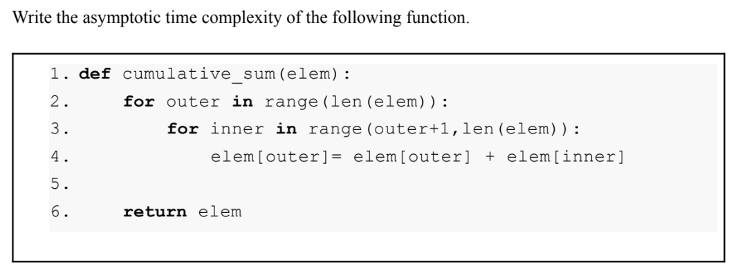 Solved Write the asymptotic time complexity of the following | Chegg.com