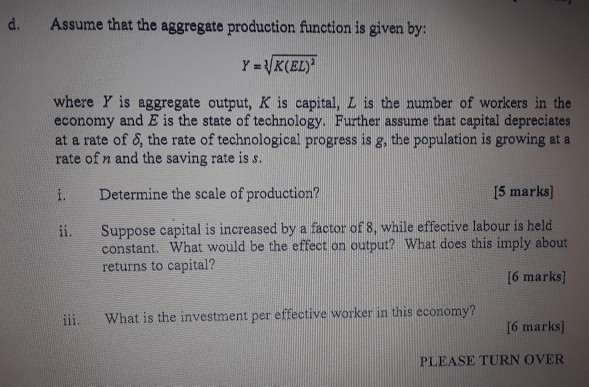 Solved d. Assume that the aggregate production function is | Chegg.com