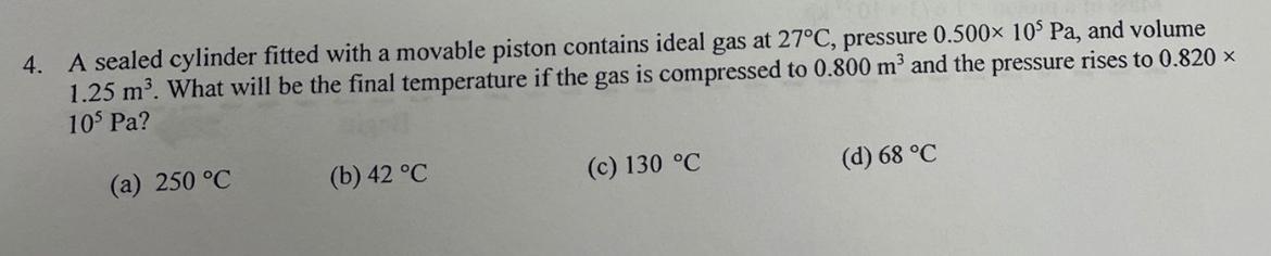 4. A sealed cylinder fitted with a movable piston | Chegg.com