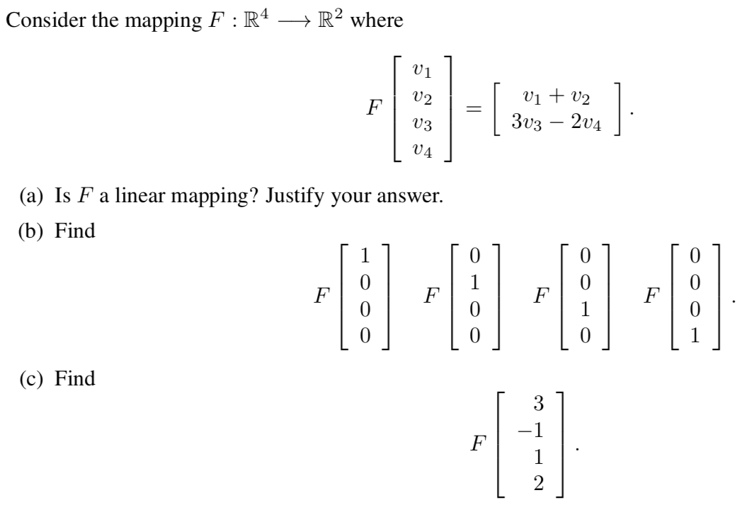 Solved Consider the mapping F : R4 + R2 where V1 + V2 V3 - | Chegg.com