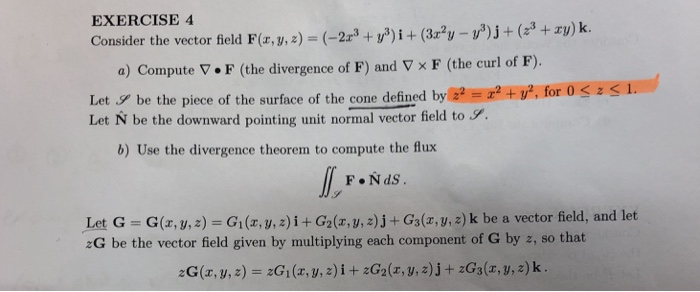 Solved EXERCISE 4 Consider the vector field F(z, y, z)-(-2c3 | Chegg.com