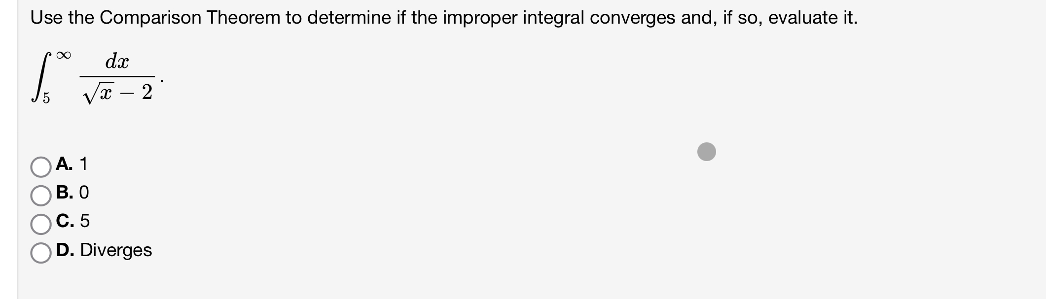 Solved Use the Comparison Theorem to determine if the | Chegg.com