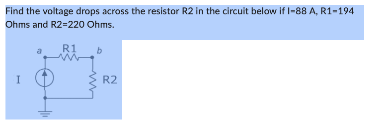 Solved Find the voltage drops across the resistor R2 ﻿in the | Chegg.com