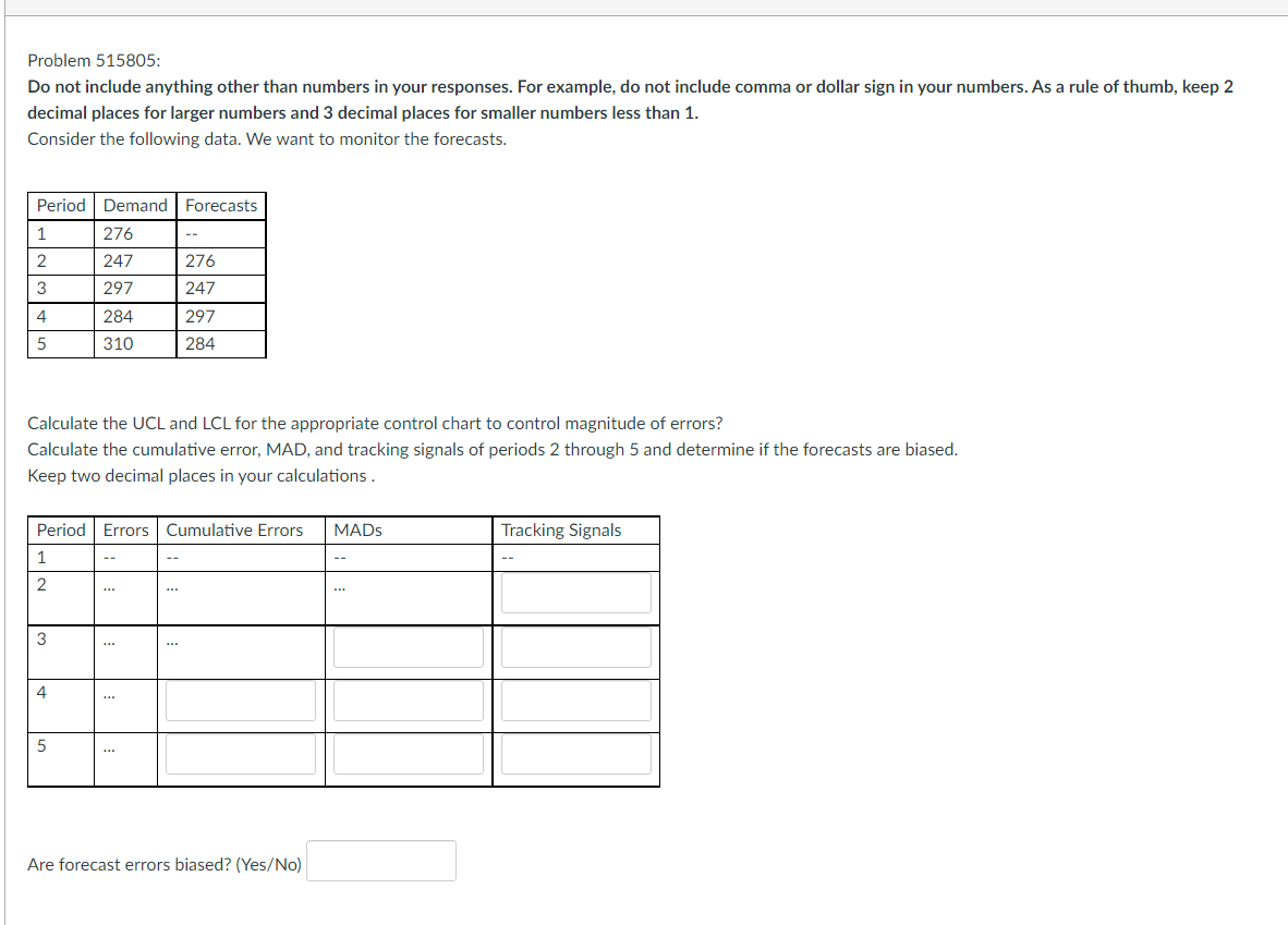 Solved Problem 515805: Do not include anything other than | Chegg.com