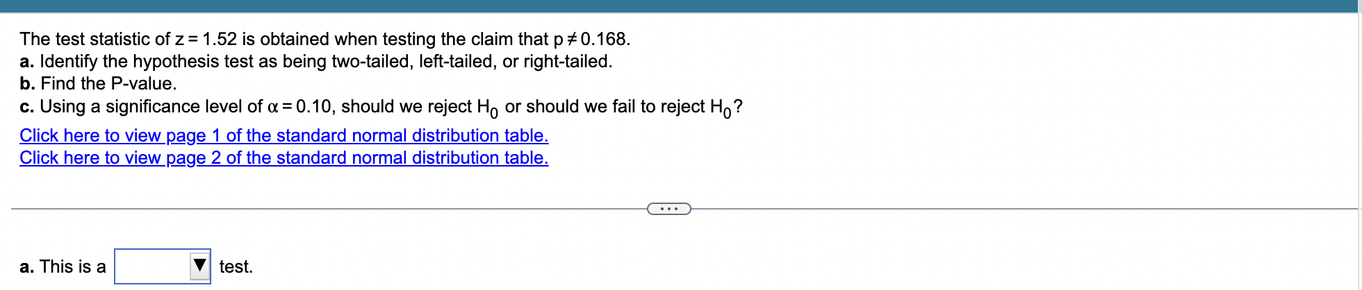 Solved The test statistic of z = 1.52 is obtained when | Chegg.com