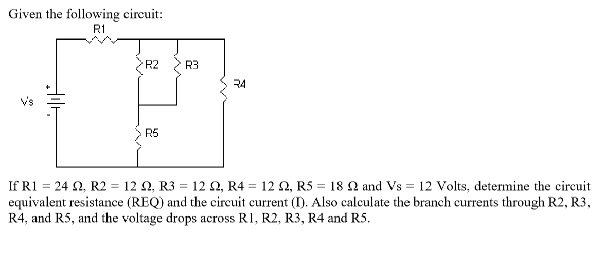 Solved Given the following circuit: R1 >R2 R3 SR4 > R5 If R1 | Chegg.com