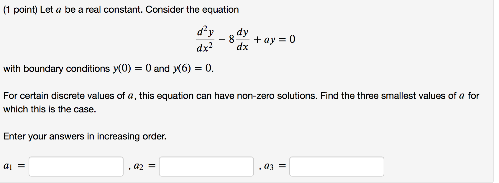 Solved (1 point) Let a be a real constant. Consider the | Chegg.com