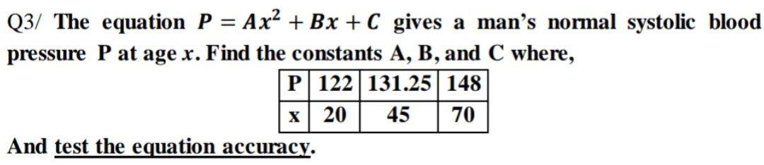 Solved Q3/ The equation P = Ax? + Bx + C gives a man's | Chegg.com