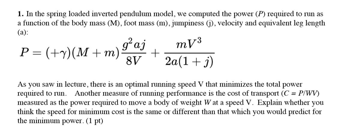 Solved 1. In the spring loaded inverted pendulum model, we | Chegg.com