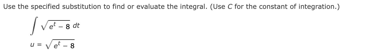 Solved Use the specified substitution to find or evaluate | Chegg.com