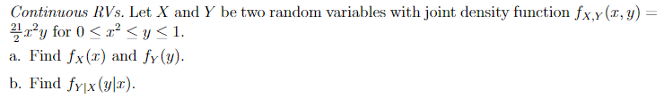 Continuous RVs. Let X and Y be two random variables | Chegg.com