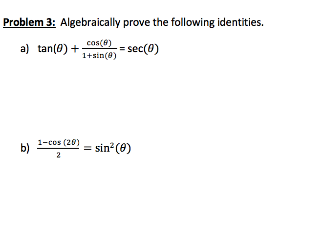 Solved Problem 3: Algebraically prove the following | Chegg.com