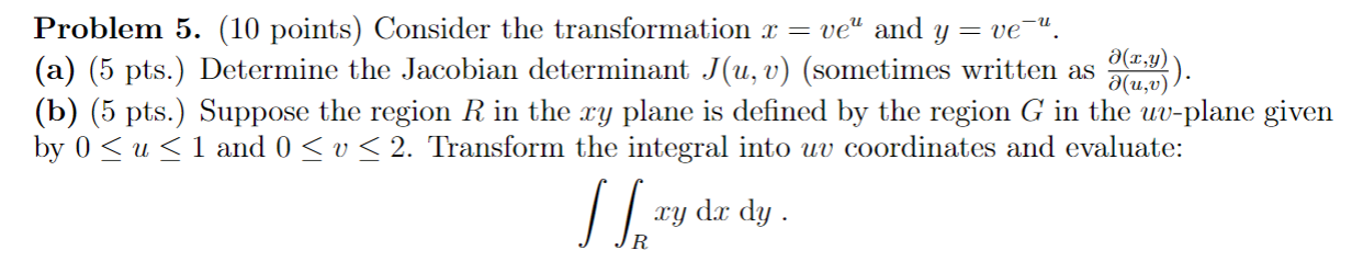 Solved Problem 5. (10 points) Consider the transformation | Chegg.com