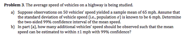 Solved Problem 3. The average speed of vehicles on a highway | Chegg.com