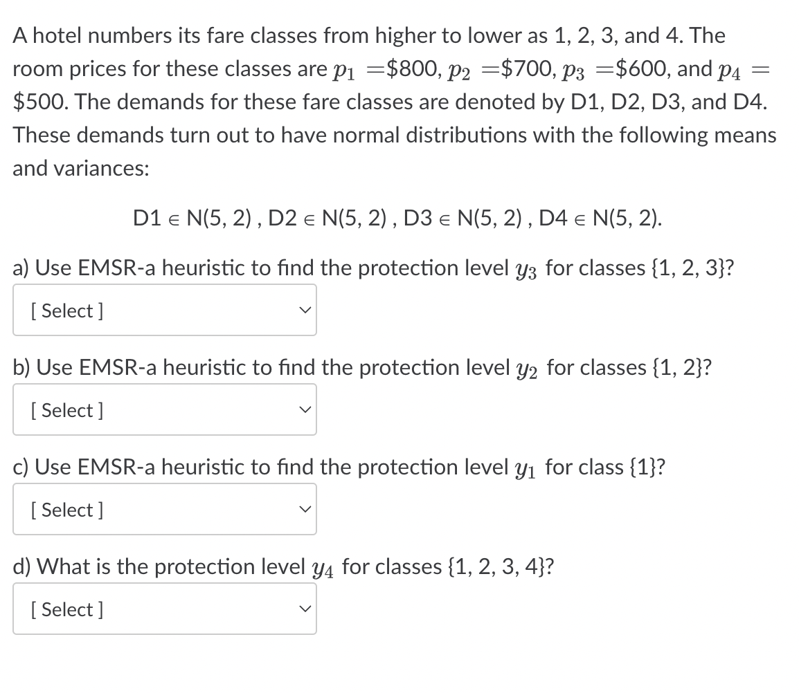 Solved A hotel numbers its fare classes from higher to lower | Chegg.com