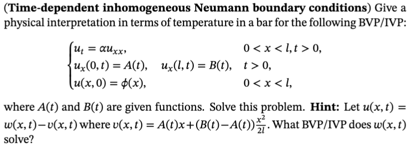 Solved (Time-dependent inhomogeneous Neumann boundary | Chegg.com