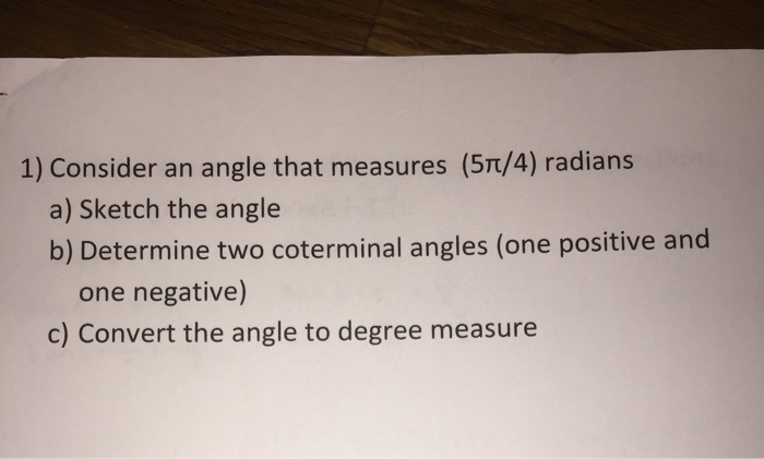 Solved Consider an angle that measures (5 pi/4) radians a) | Chegg.com