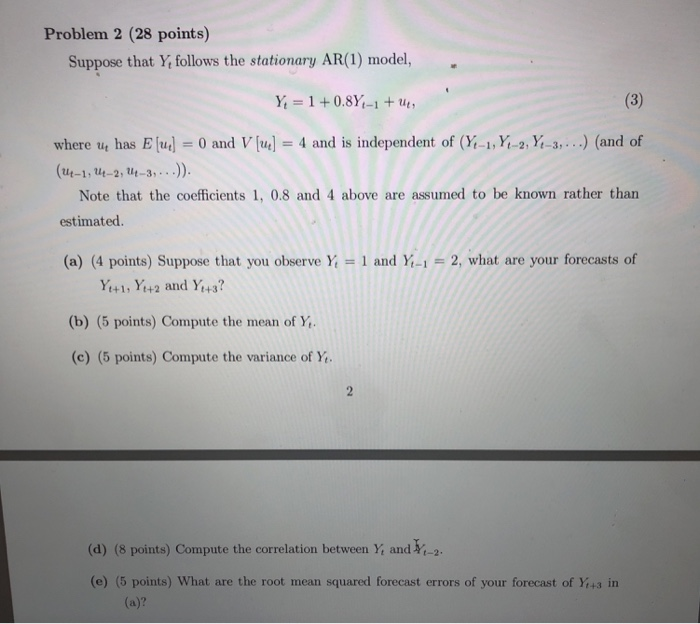 Solved Problem 2 (28 points) Suppose that Yr follows the | Chegg.com