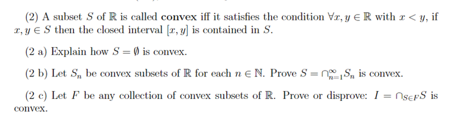 Solved (2) A subset S of R is called convex iff it satisfies | Chegg.com