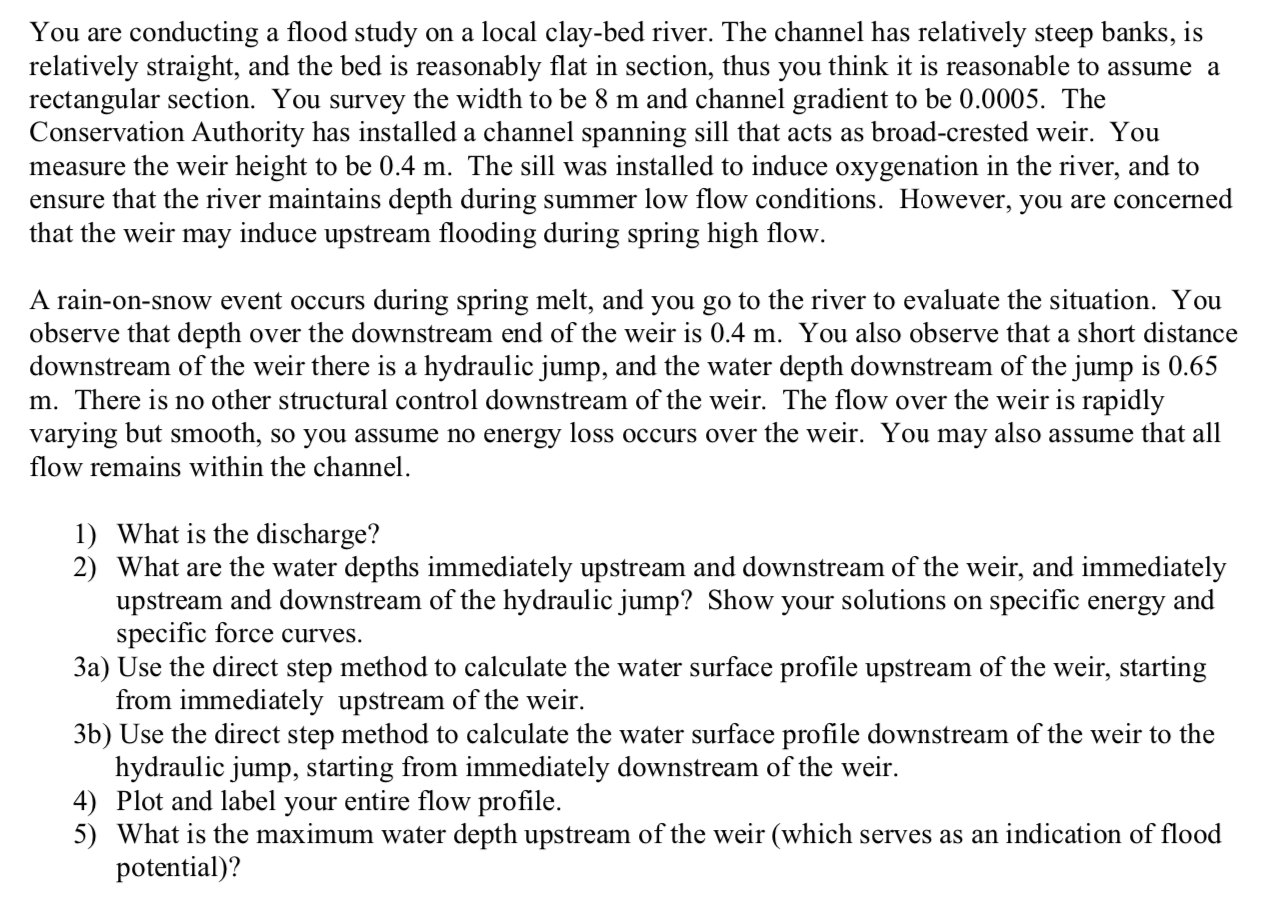 Solved You are conducting a flood study on a local clay-bed | Chegg.com