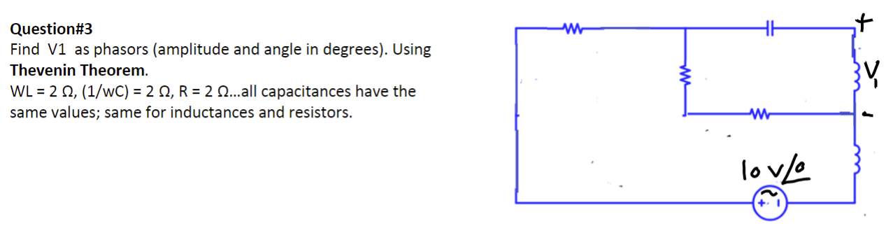 Solved Question\#3 Find V1 as phasors (amplitude and angle | Chegg.com