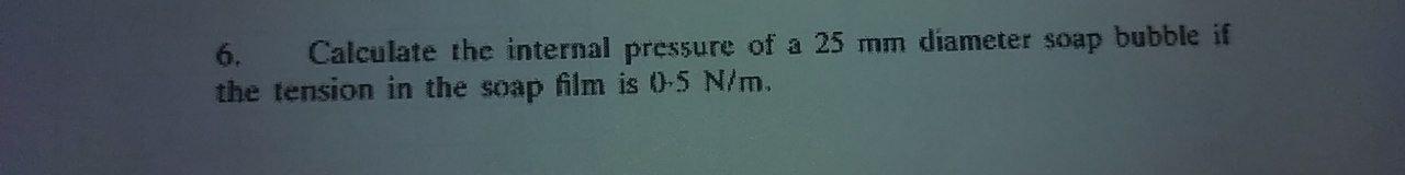 Solved 6. Calculate the internal pressure of a 25 mm | Chegg.com