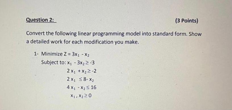 Solved Question 2: (3 Points) Convert the following linear | Chegg.com